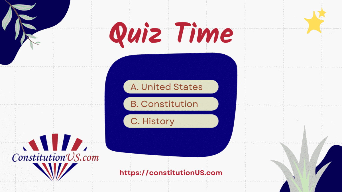 Online US Constitution Quiz 45 Multiple Choice Questions Online US Constitution Quiz 45 Multiple Choice Questions