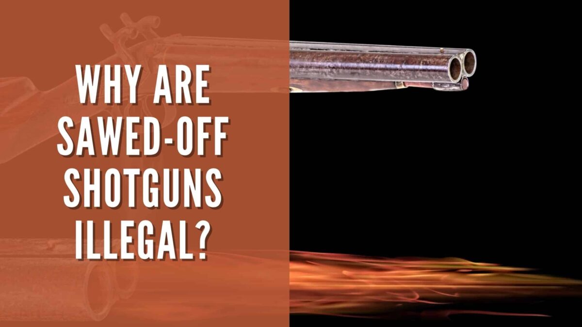 Why Are Sawed Off Shotguns Illegal Constitution Of The United States Why Are Sawed Off Shotguns Illegal Constitution Of The United States